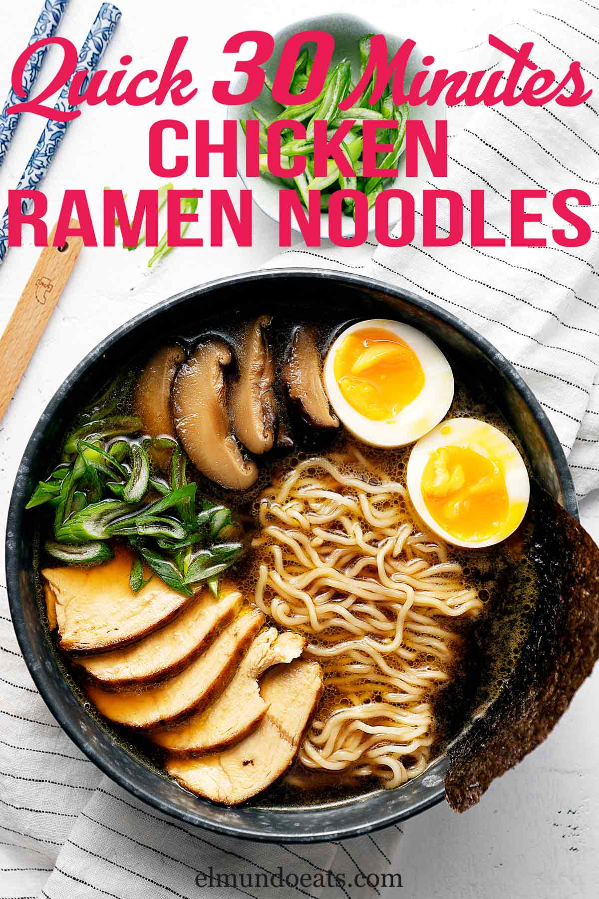 Quick 30-Minute Chicken Ramen - El Mundo Eats