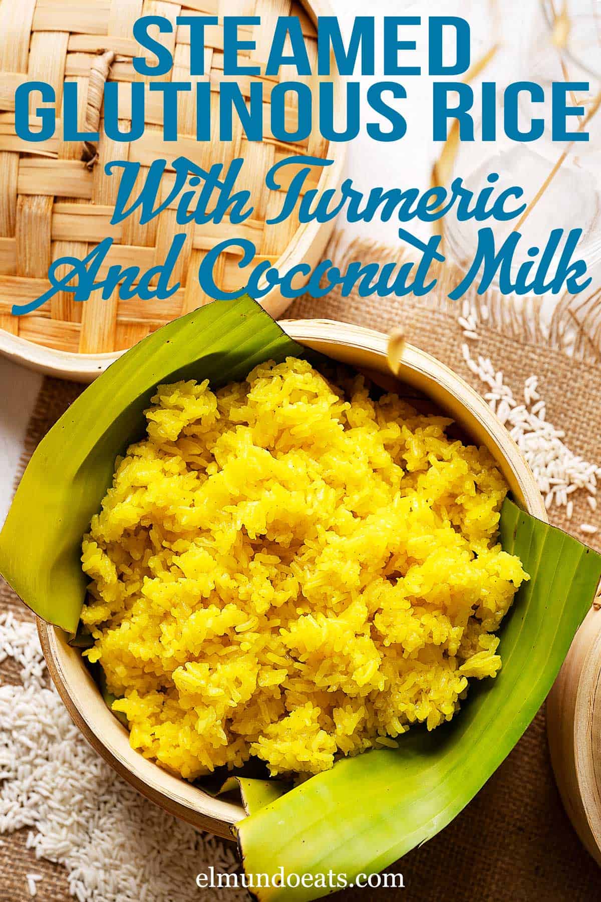 Steamed Glutinous Rice With Turmeric - El Mundo Eats