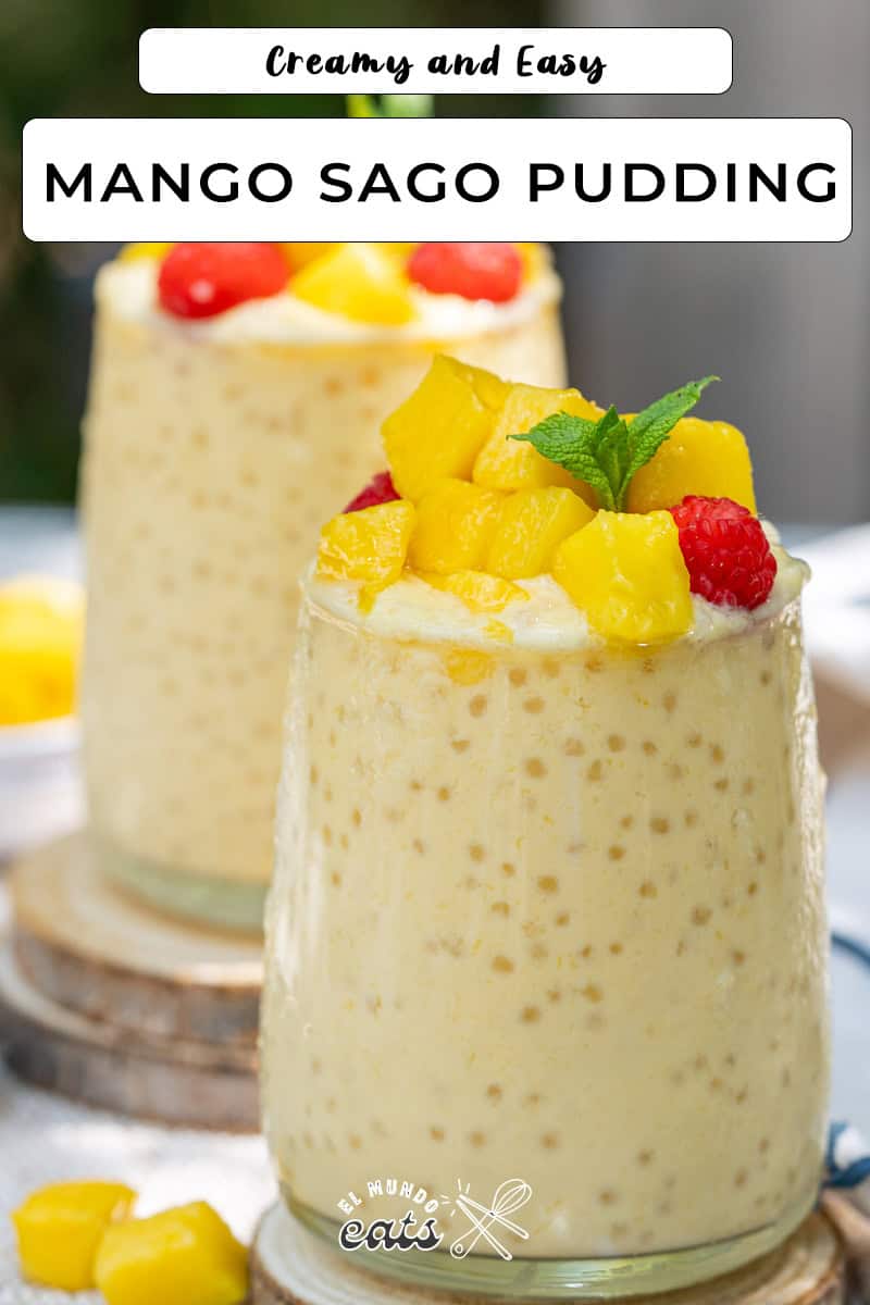 Easy Mango Sago Pudding - El Mundo Eats