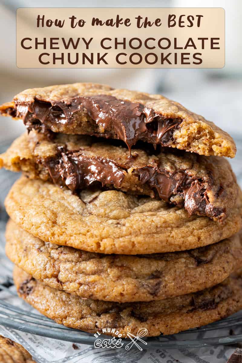 Chewy Chocolate Chunk Cookies - El Mundo Eats