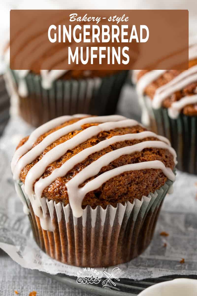 Bakery-Style Gingerbread Muffins - El Mundo Eats
